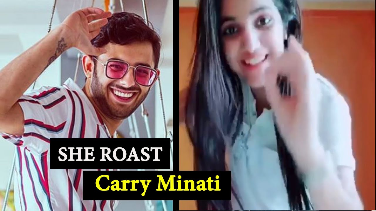 Carry Minati Roasted By Girl Tiktoker Girl Roasted Carry Minati She