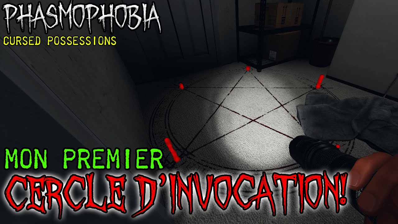 Mon Premier Cercle D'Invocation ! | Phasmophobia Cursed Possessions FR ...