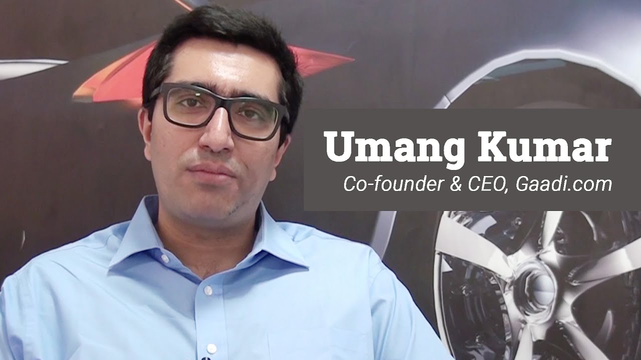 Gaadi.com's Umang Kumar opens up on selling his company twice - YouTube