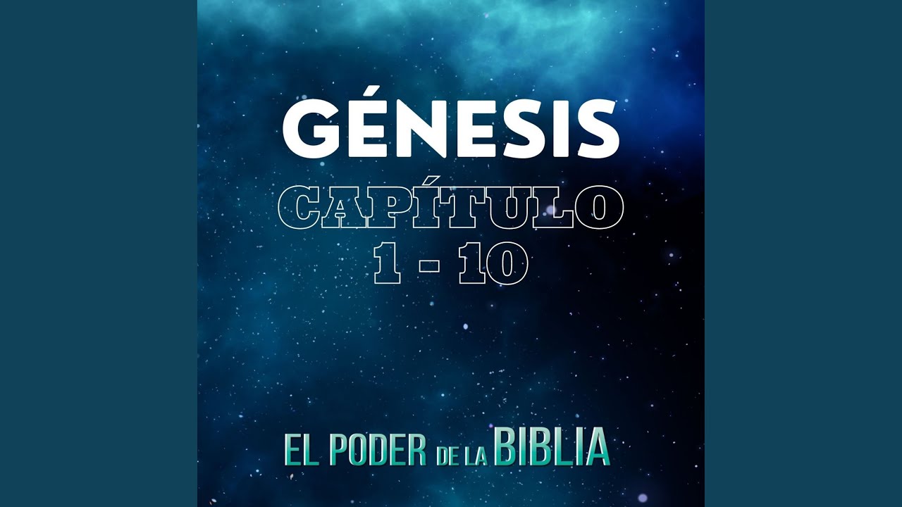 Génesis Capítulo 1 - YouTube