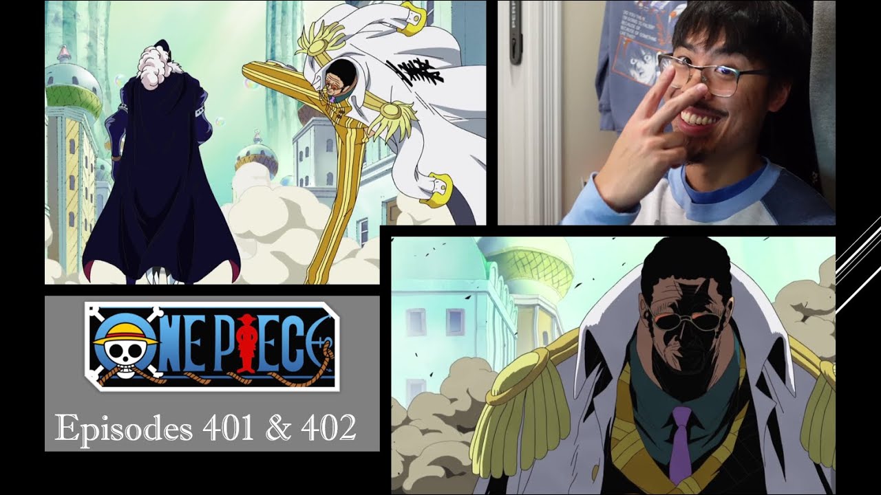 Admiral Kizaru With The Lightning Kick! One Piece Episode 401 & 402 Reaction - YouTube