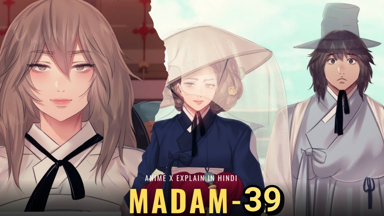 Madam Anime Episode -39 Manhwa explain@AnimeX-xx⁩ #manga #manhwa - YouTube