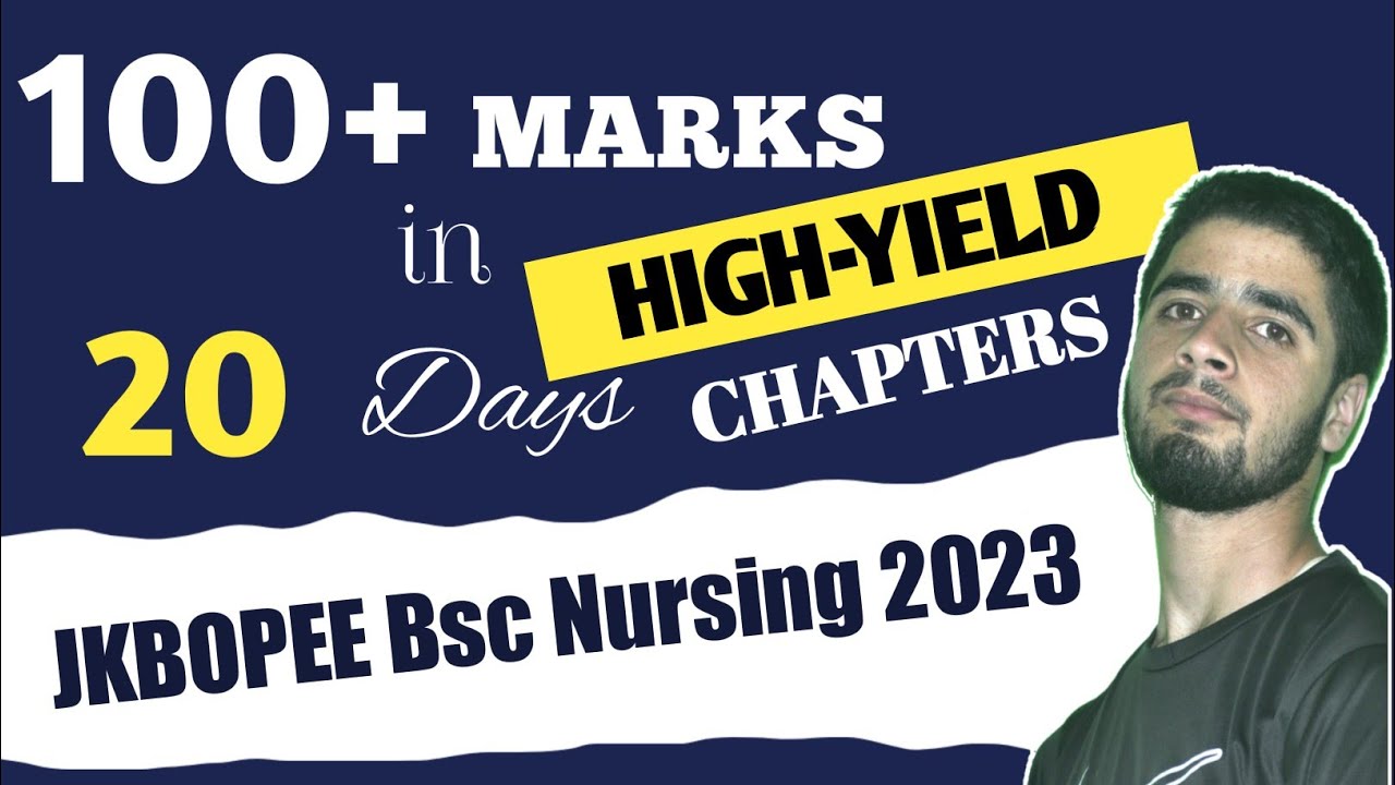 Most Important Chapters To Score 100+ In Jkbopee Bsc Nursing Exam ...