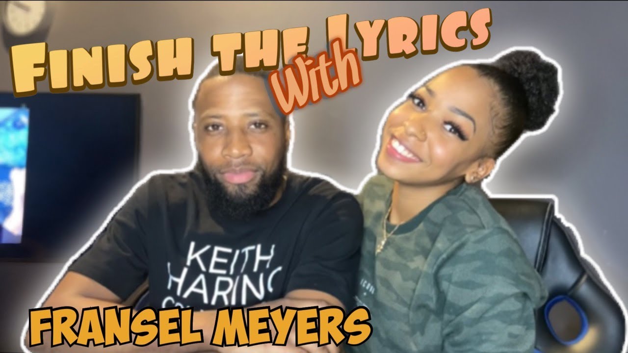 ~Finish the lyrics| With Fransel Meyers - YouTube