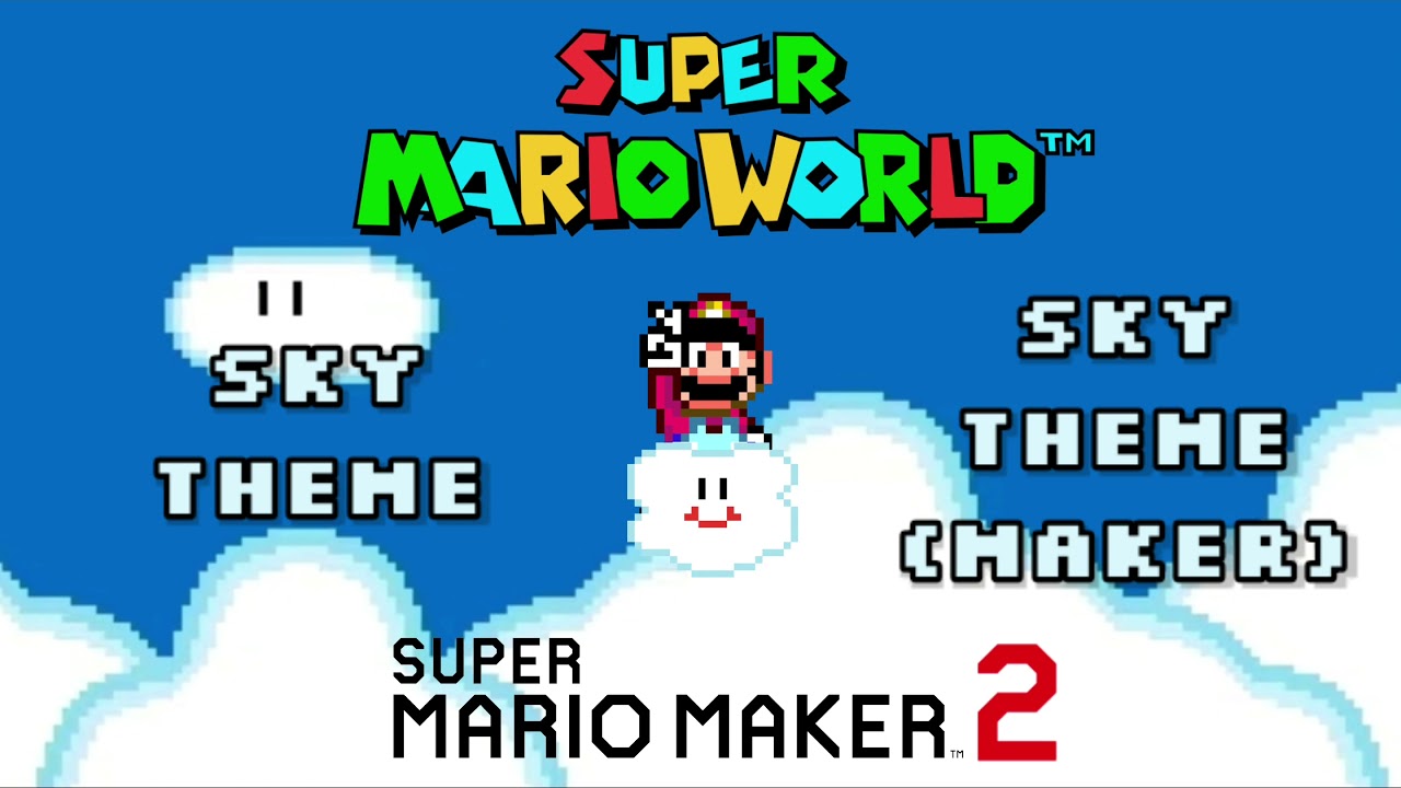[SMM2] SMW Sky Theme Mashup - MAKER+PLAY - YouTube