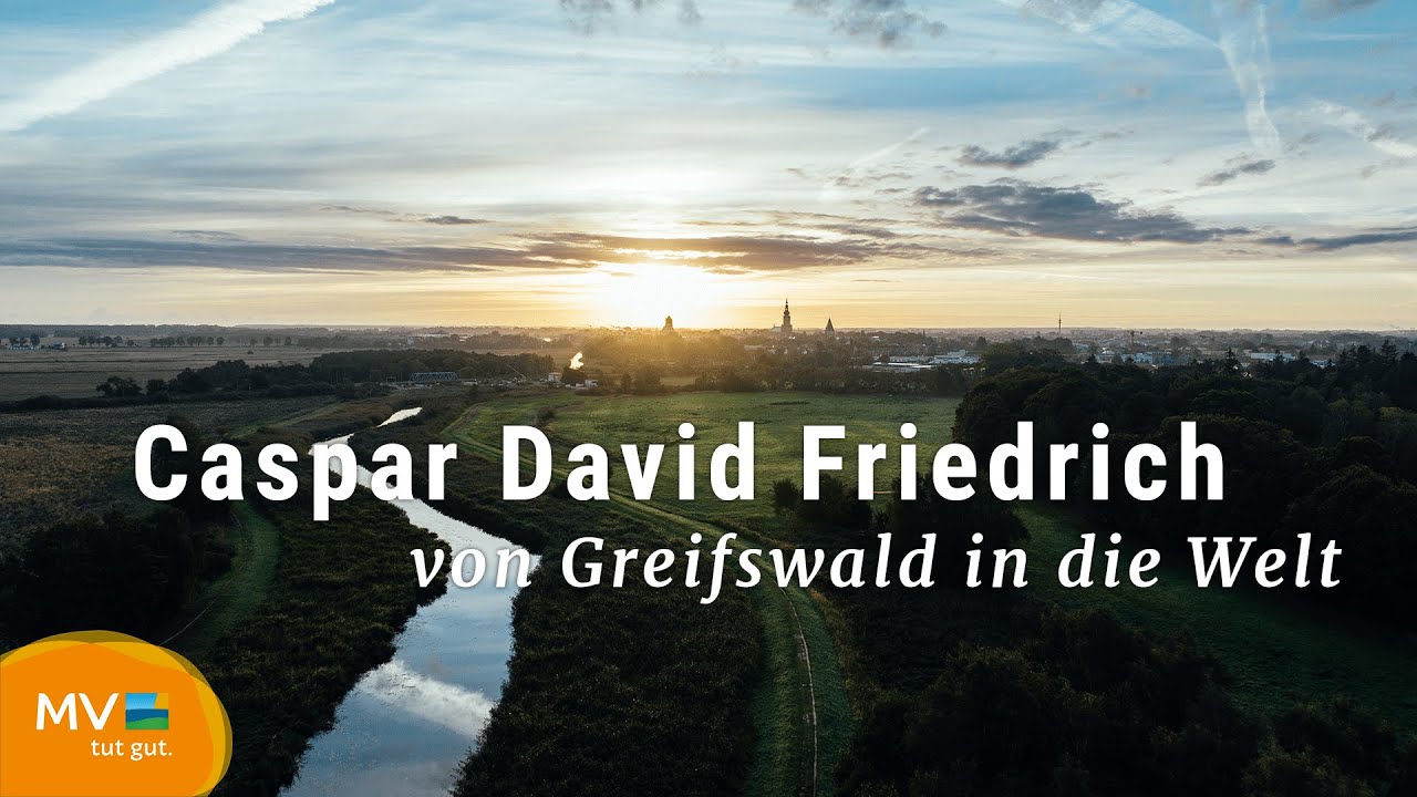 Caspar David Friedrich – ein Kind der Hansestadt Greifswald und ...