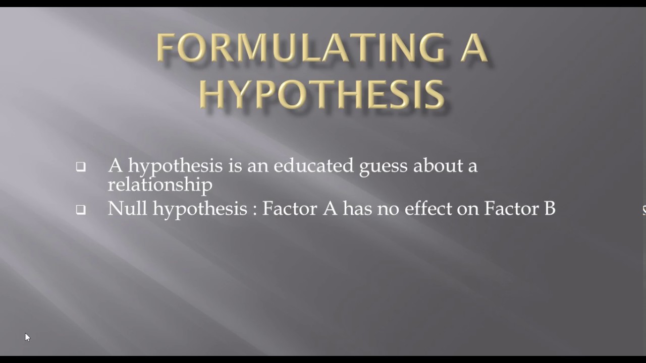 1 formulating a hypothesis - YouTube