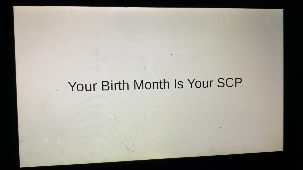 Your Birth Month Is Your SCP - YouTube