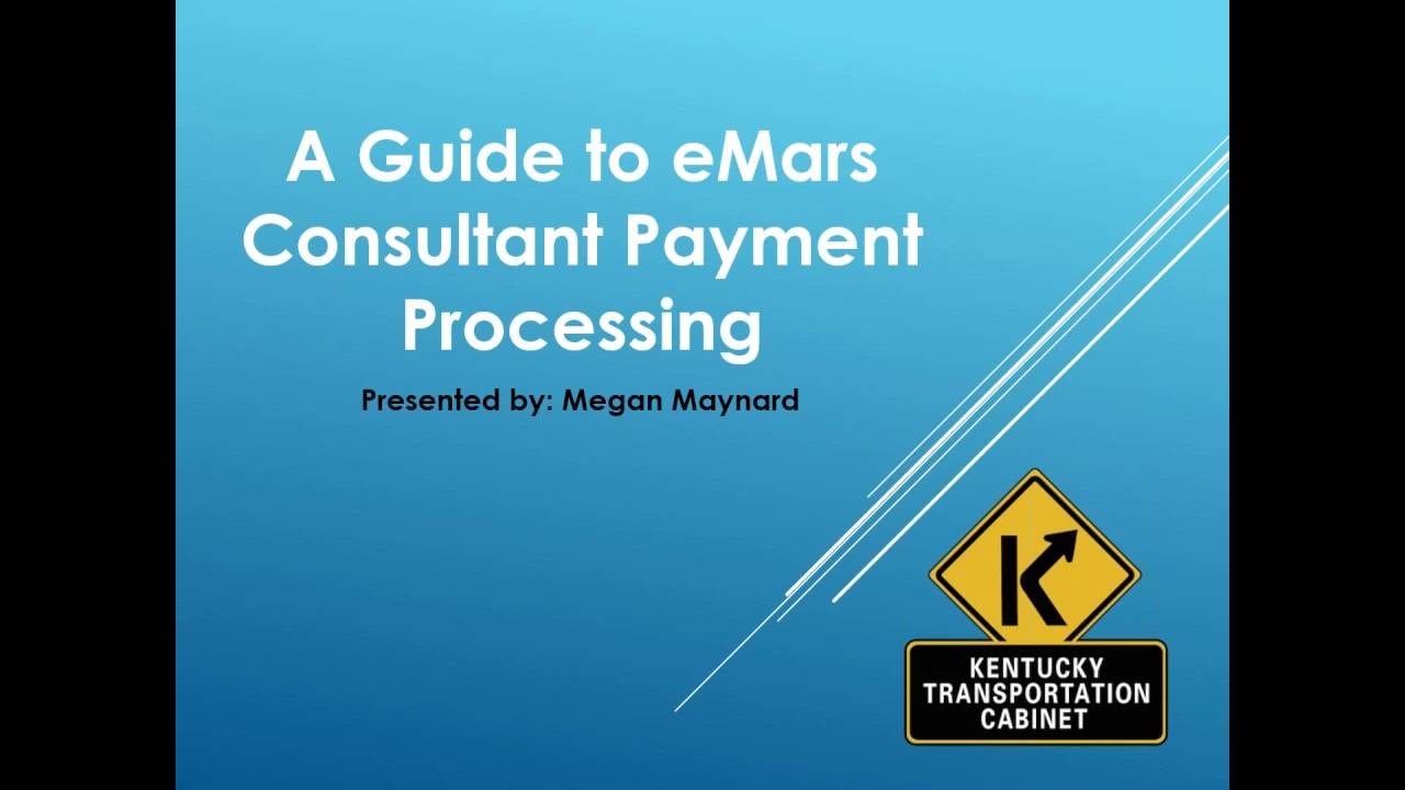 2016 08 23 10 00 KYTC Design Webinar A Guide to eMARS Consultant ...