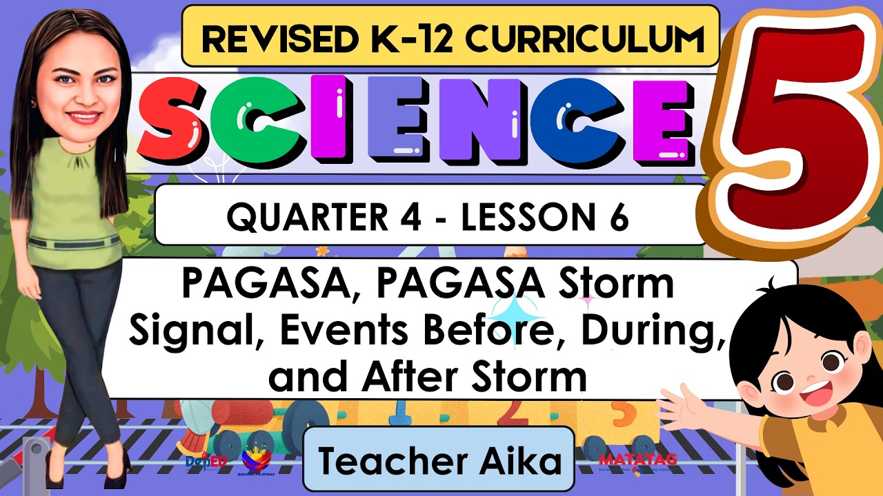 SCIENCE 5 Grade 5 Quarter 4 Lesson 6 PAGASA, PAGASA Storm Signal Events ...