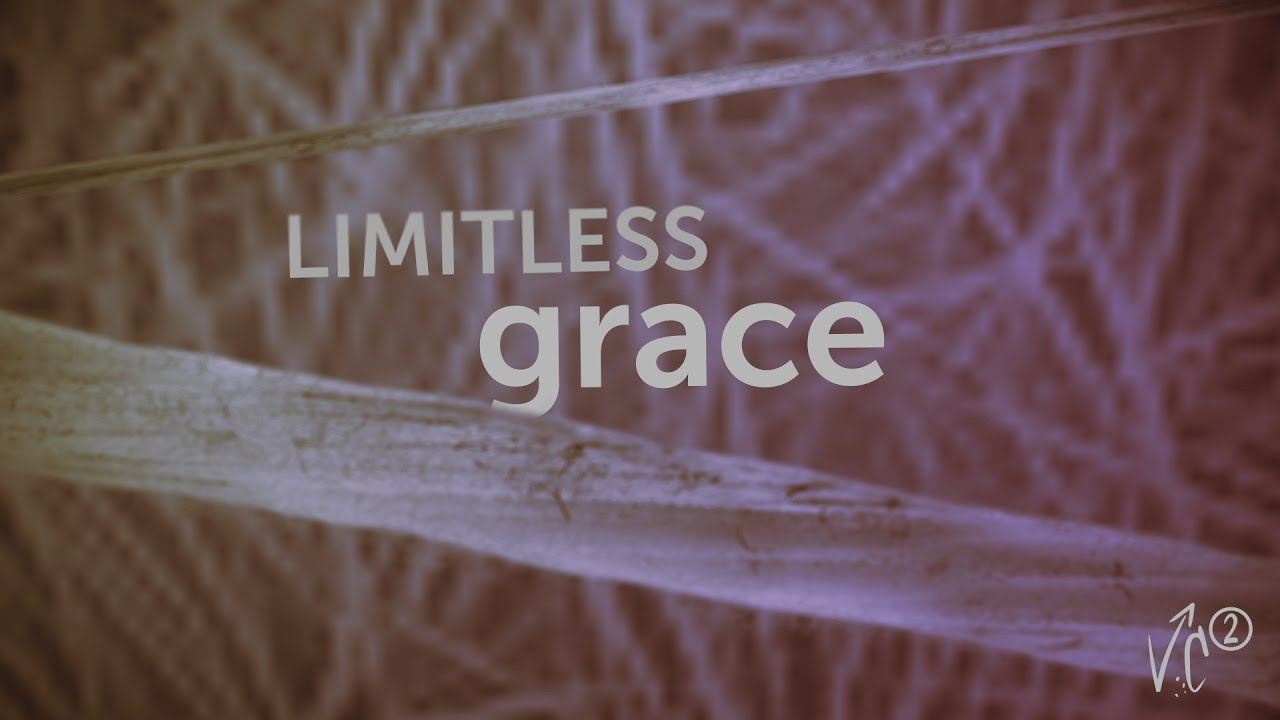 Limitless Grace - YouTube