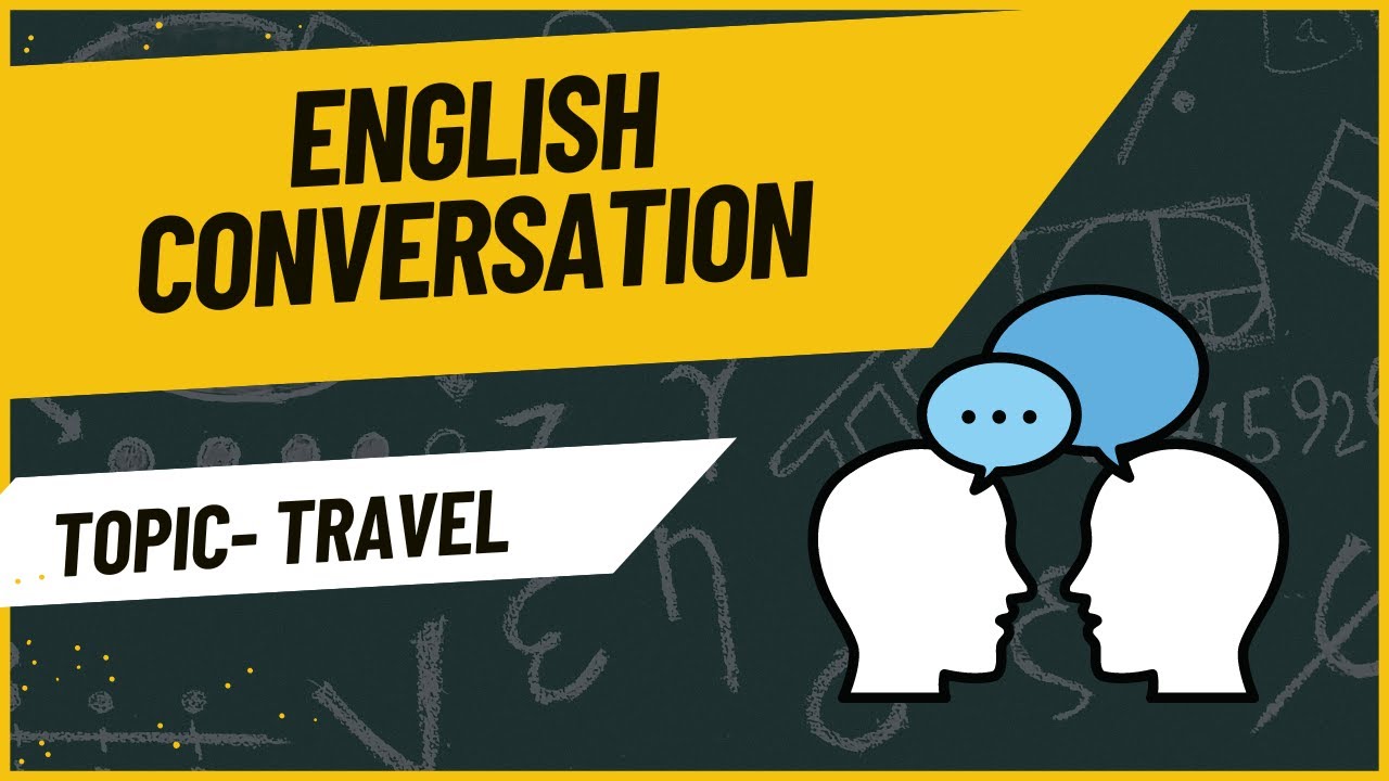 Journeying Across Borders: Travel Conversation in English - YouTube