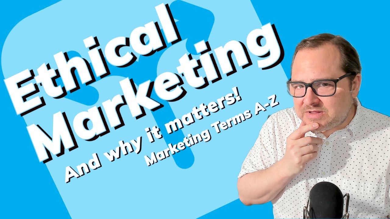 Ethical Marketing Defined & Why It Matters | Explanation & Examples ...