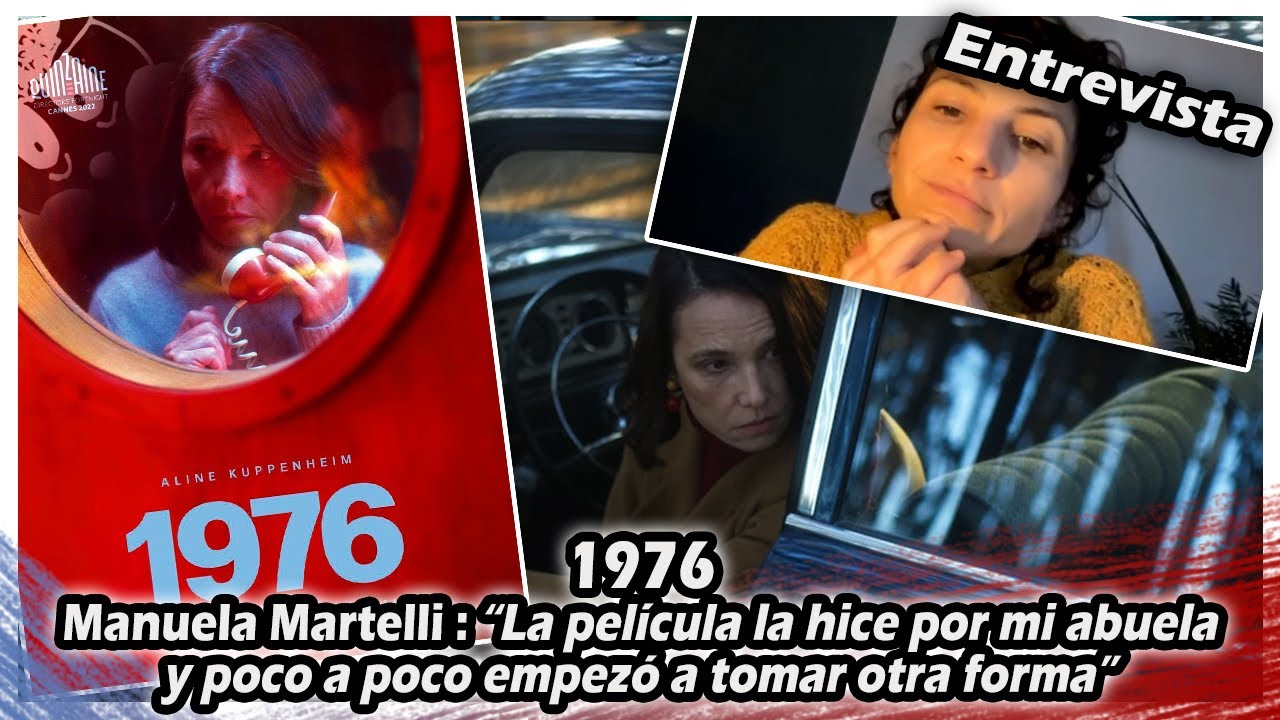 1976 | Manuela Martelli : La película la hice por mi abuela y poco a poco empezó a tomar otra ...