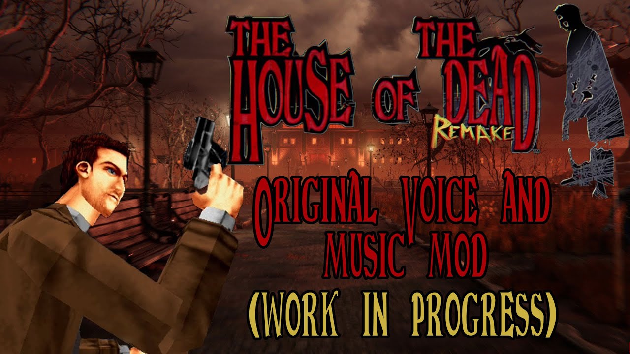 The House Of The Dead Remake Original Arcade Voice And Music Mod Wip
