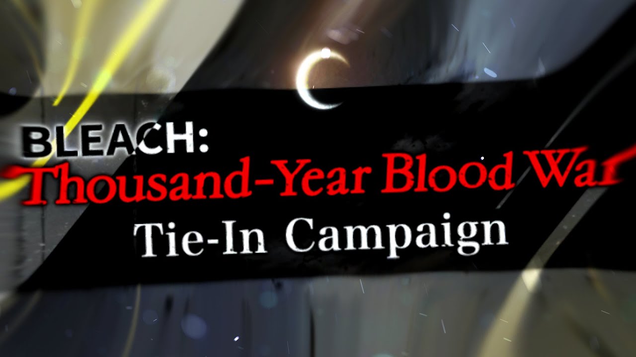 FREEBIES & 2X EVENTS !! | TYBW ANIME CAMPAIGN OVERVIEW - Bleach Brave ...