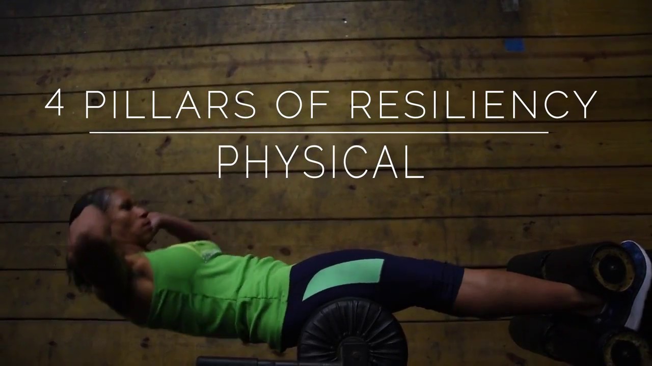 4 Pillars of Resiliency - Physical - YouTube