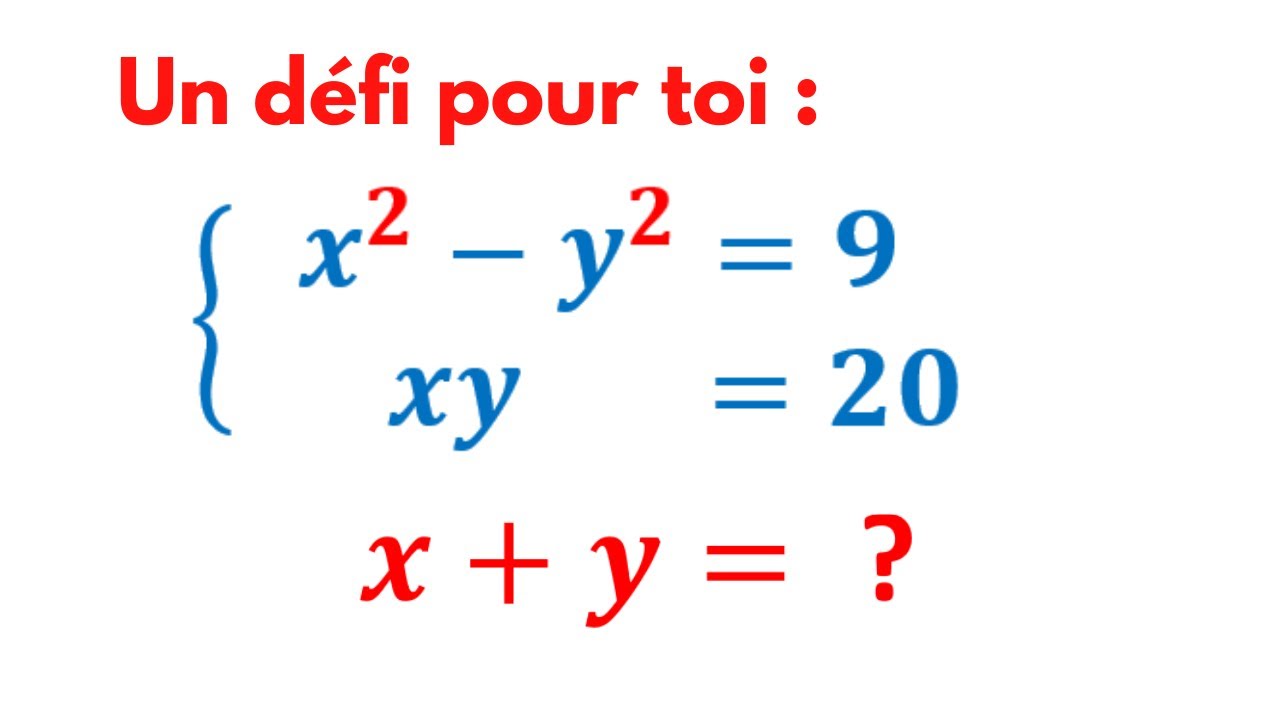 Un système de deux équations à deux inconnues | Second degré | Calculer ...