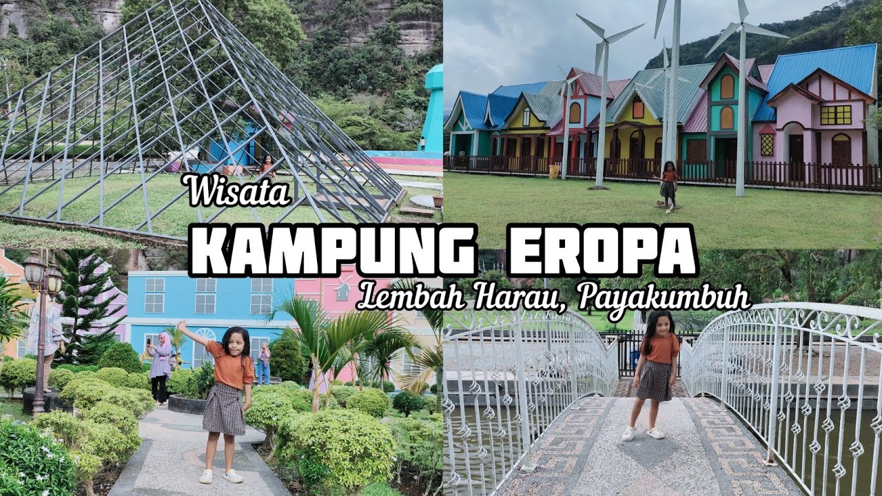Aneka Spot Foto Menarik di Wisata Kampung Eropa, Lembah Harau ...