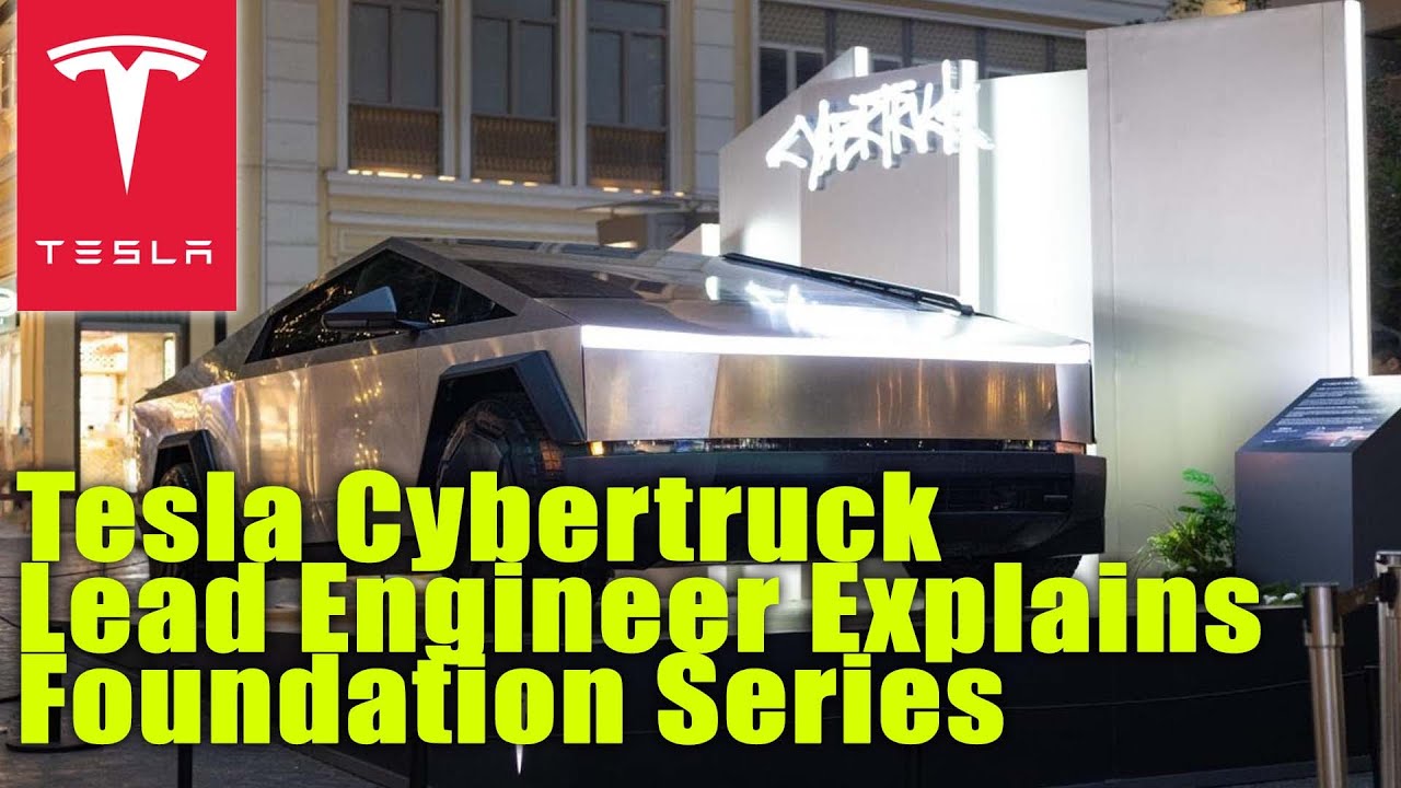 Tesla Cybertruck Lead Engineer Explains Foundation Series - YouTube
