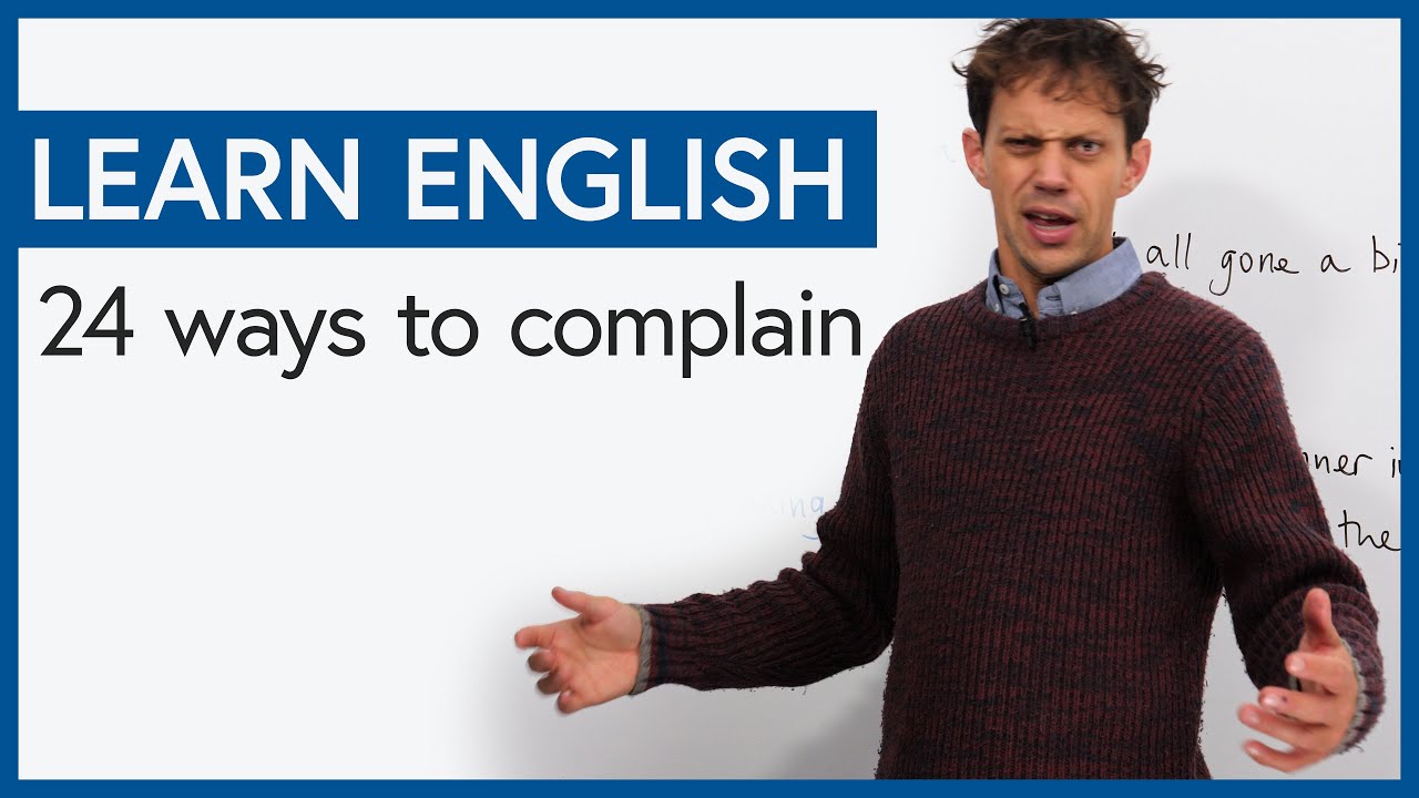 Improve Your Vocabulary: 24 ways to complain in English - YouTube