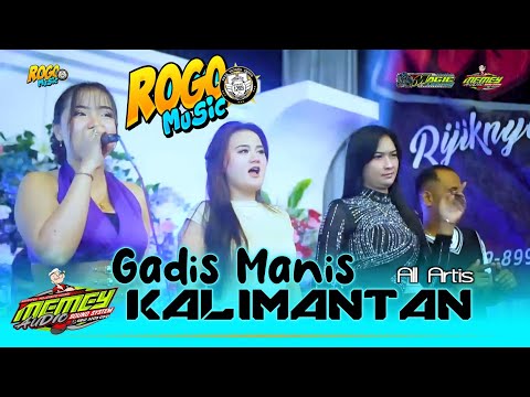 GADIS MANIS KALIMANTAN - ALL ARTIS - ROGO MUSIC || SEMAMPIR KOTA KEDIRI