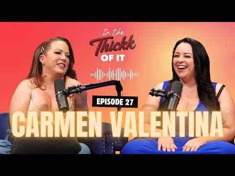 Carmen Valentina: After 17 Years, Nothing Surprises Her Anymore | Ep 27