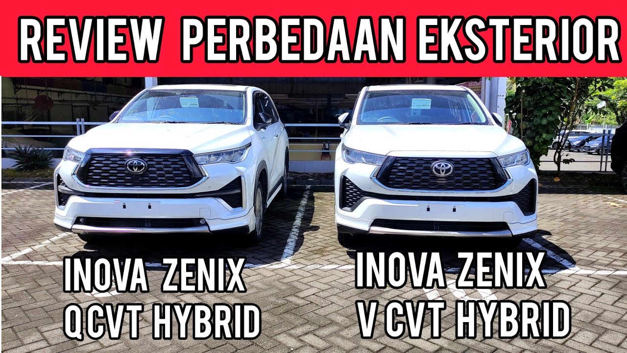 PERBEDAAN EXTERIOR INOVA ZENIX Q HYBRID & INOVA ZENIX V HYBRID ...