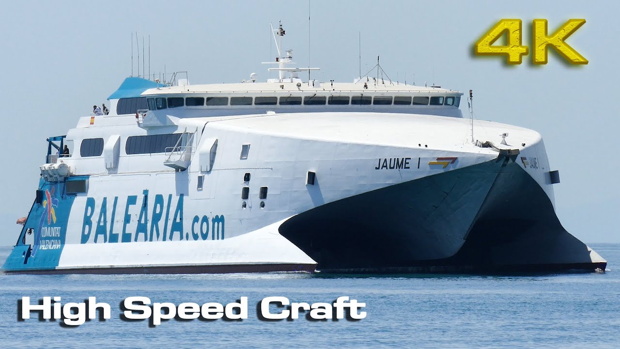 High Speed Craft Jaume I [4K] - YouTube