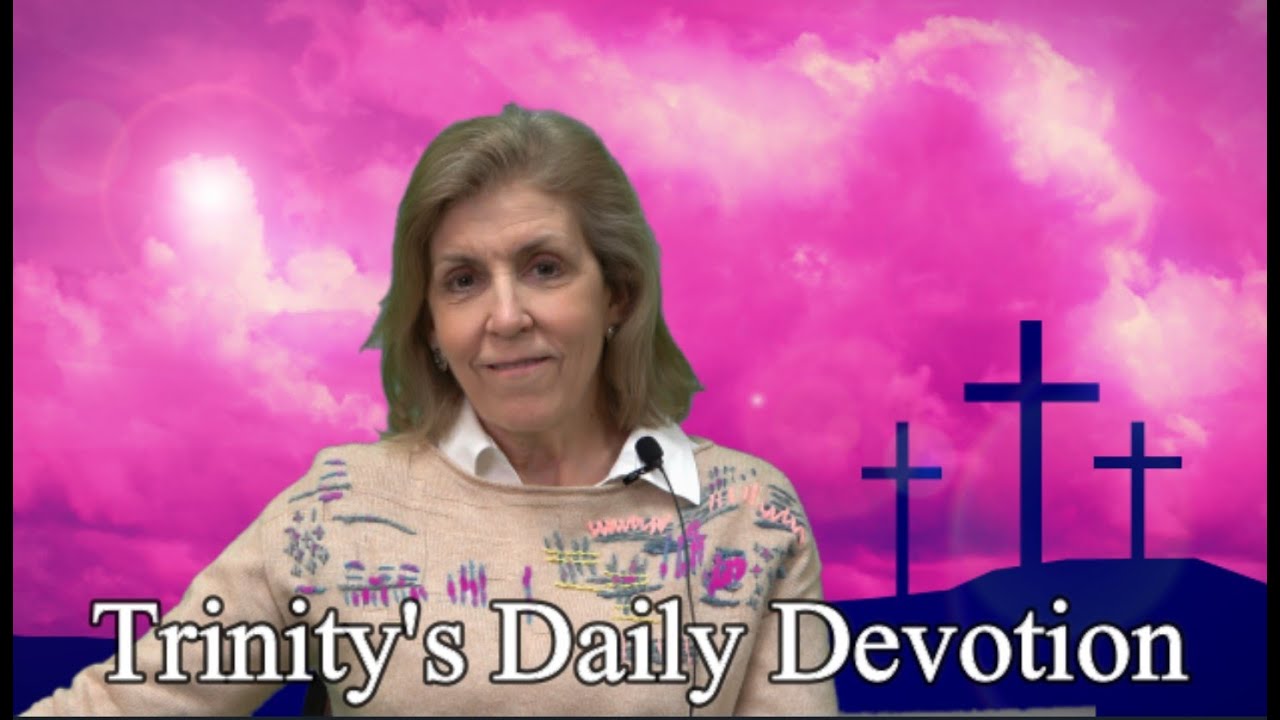 Beth Overman - Trinity's Daily Devotion - YouTube