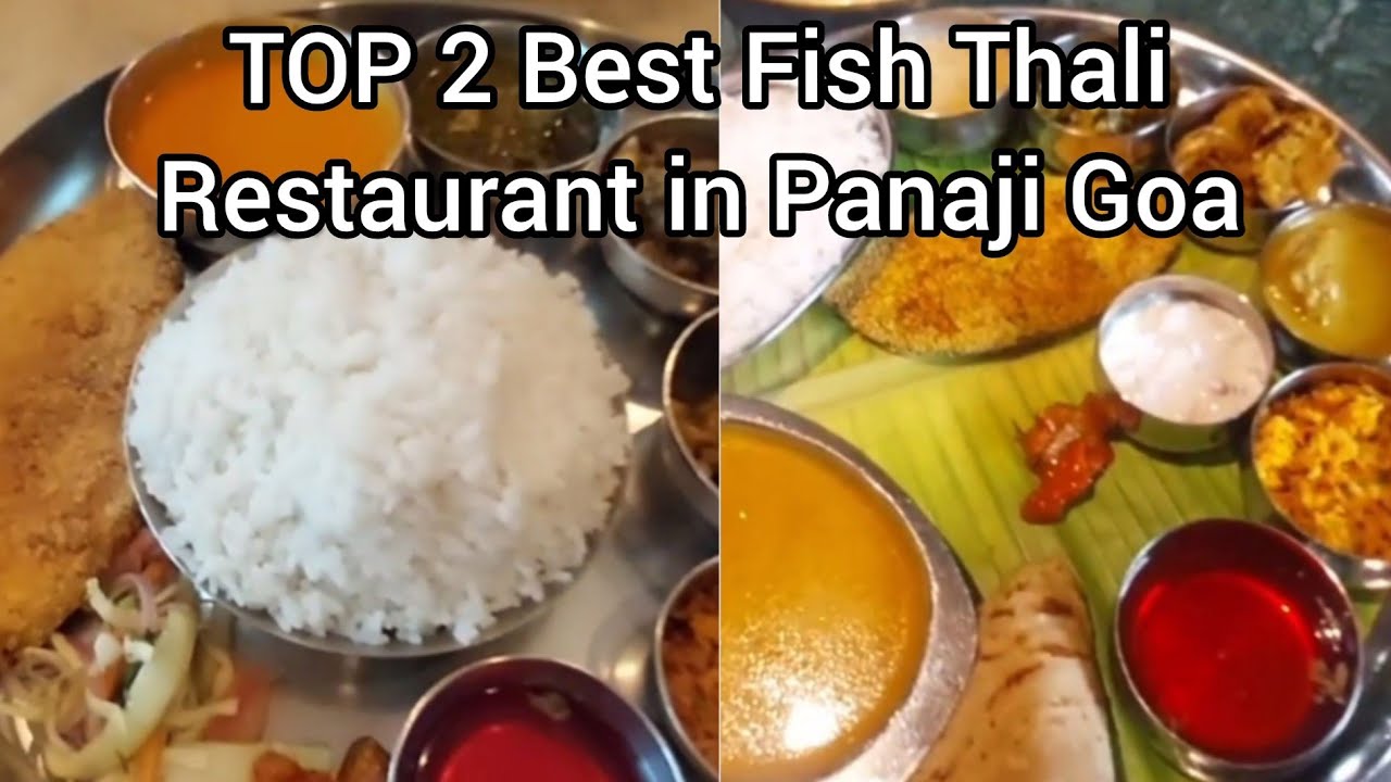 2 Best Goan Fish Thali Restaurants in Panaji Goa Panjim City North Goan ...