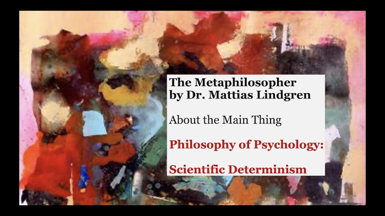 Philosophy of Psychology: Part 1. Scientific Determinism - YouTube