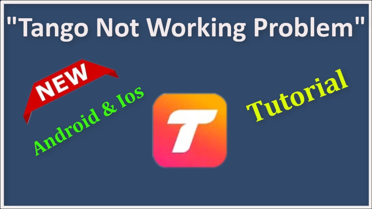 How To Fix Tango App Not Working Problem Android & Ios - 2022 - YouTube