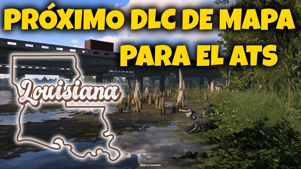 DLC LOUISIANA PARA EL ATS - Anunciado el Próximo DLC para el American ...