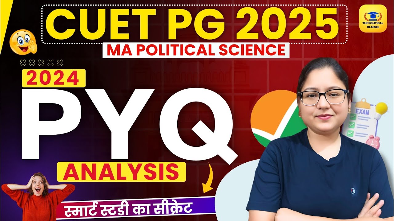CUET PG 2024 PYQ Detailed Analysis Part 2| CUET PG 2025 MA Political ...