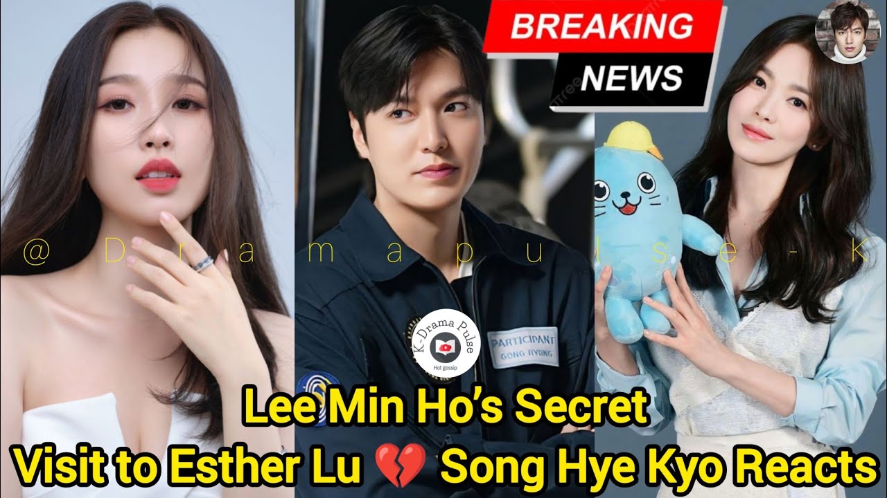 "Lee Min Ho’s Secret Visit to Esther Lu—Song Hye Kyo’s Reaction Stuns Fans" - YouTube