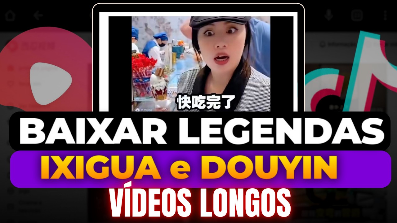 COMO BAIXAR E TRADUZIR LEGENDAS DO IXIGUA DE VÍDEOS LONGOS - YouTube