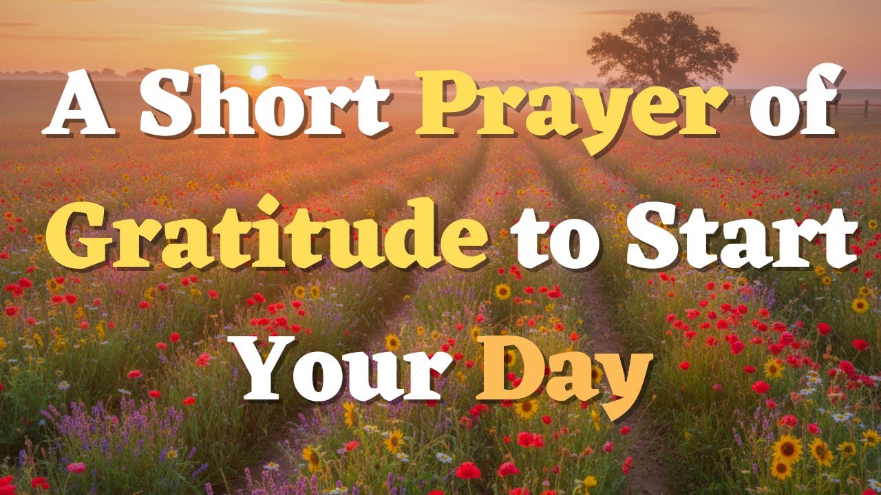 GOD FIRST: A Short Morning Prayer of Gratitude - YouTube