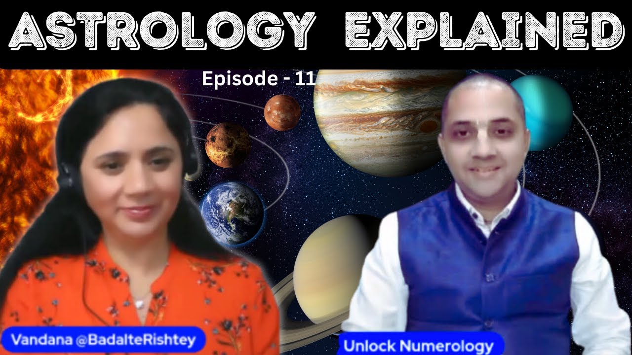 Unlocking The Secrets Of Astrology Ft. Atullya Ji @unlocknumerology ...
