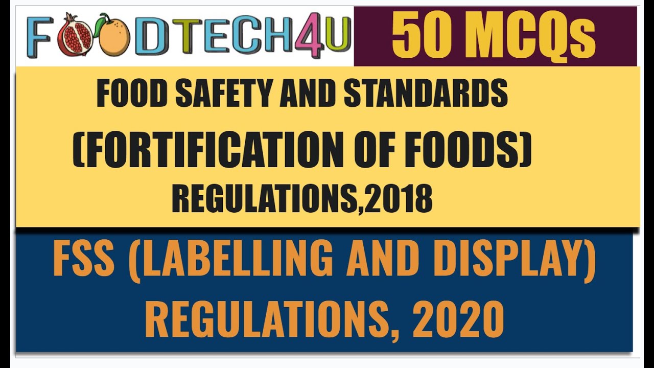 FSS (Fortification of Foods) Regulations|50 MCQs|FSS (LABELLING AND DISPLAY) REGULATIONS, 2020 ...