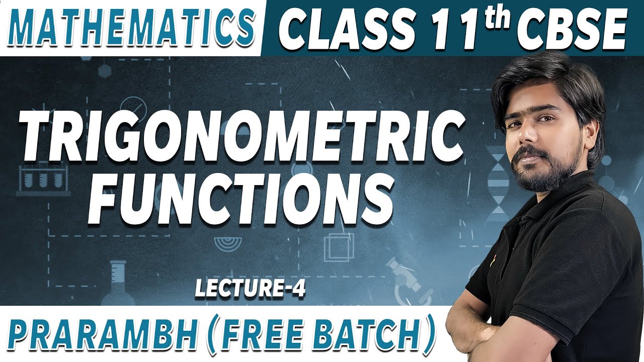 TRIGONOMETRIC FUNCTIONS - TRIGONOMETRIC RATIOS - 02| Class 11 Maths ...
