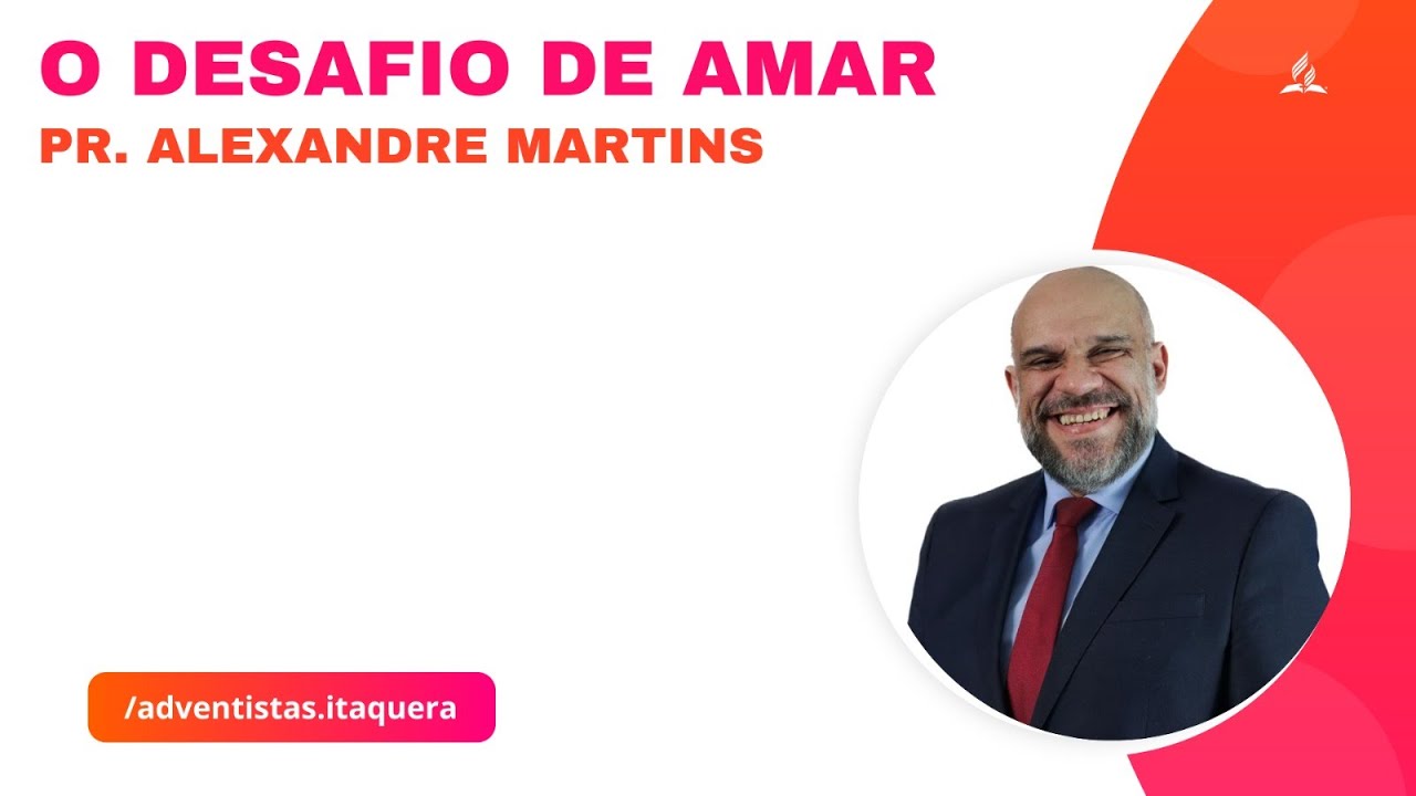 🔴O desafio de amar | Pr. Alexandre Martins - YouTube