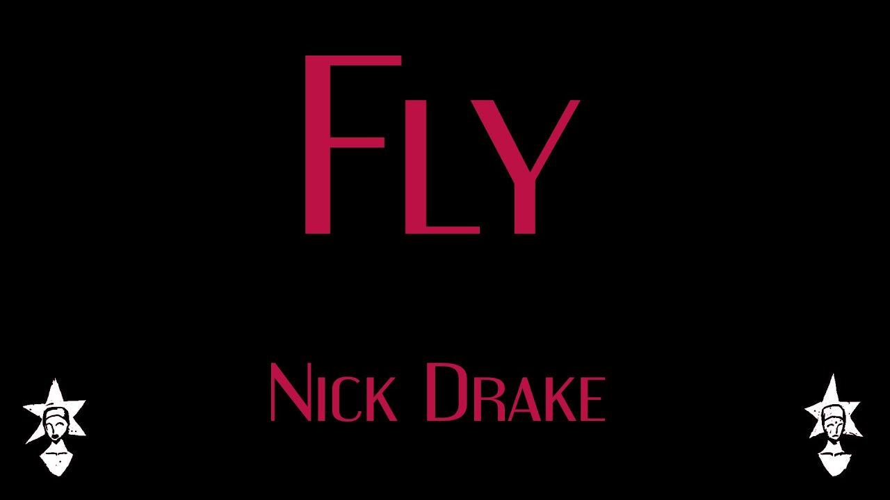 Nick Drake - Fly - Karaoke - YouTube