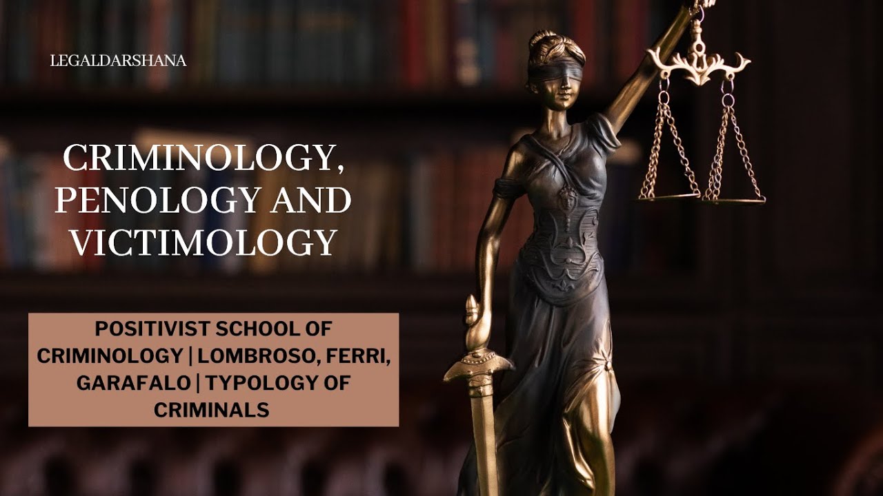POSITIVIST SCHOOL OF CRIMINOLOGY | LOMBROSO, FERRI, GARAFALO | TYPOLOGY ...