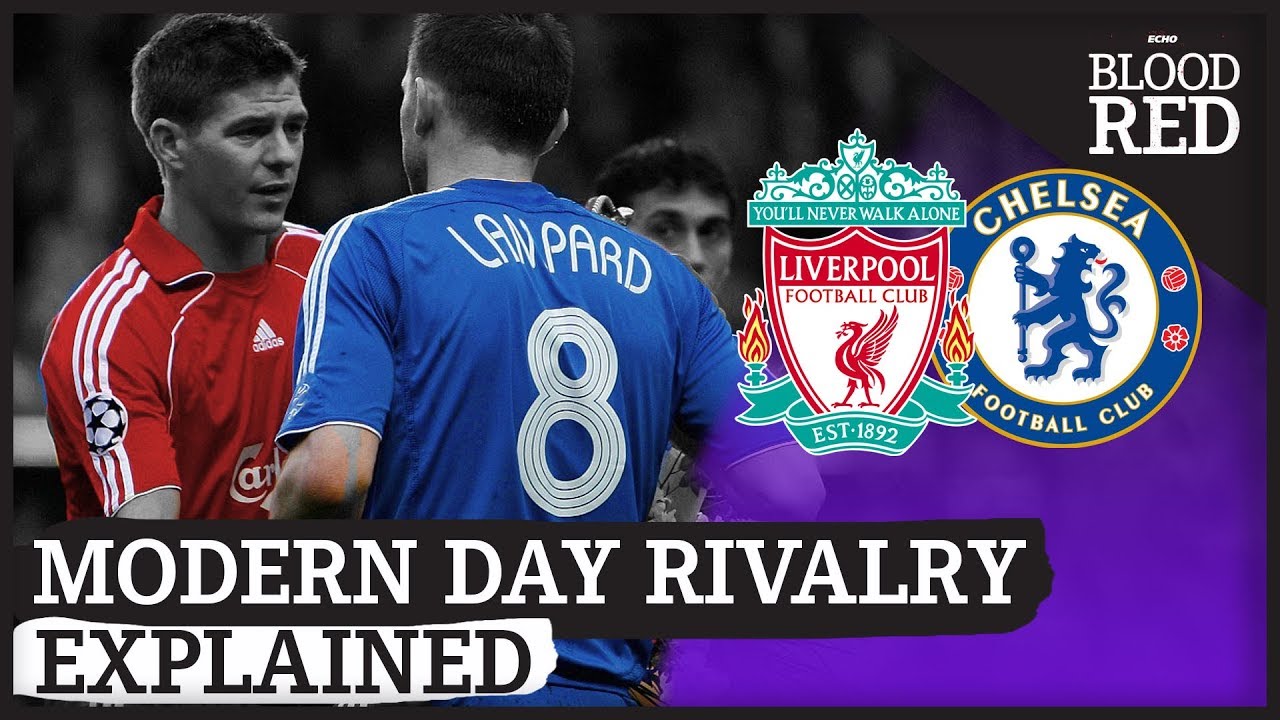 Liverpool vs Chelsea | Story Of A Modern Day Rivalry - YouTube
