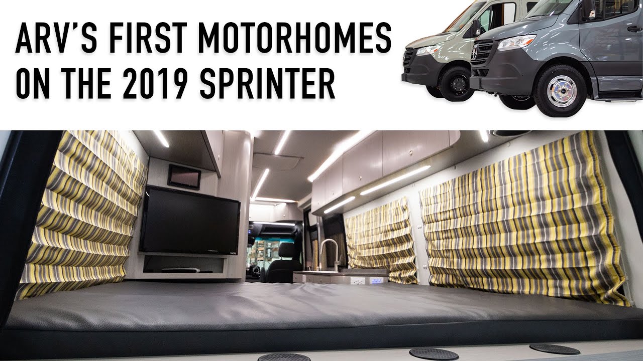 ARV's First Custom Motorhomes on the 2019 Sprinter Chassis - YouTube