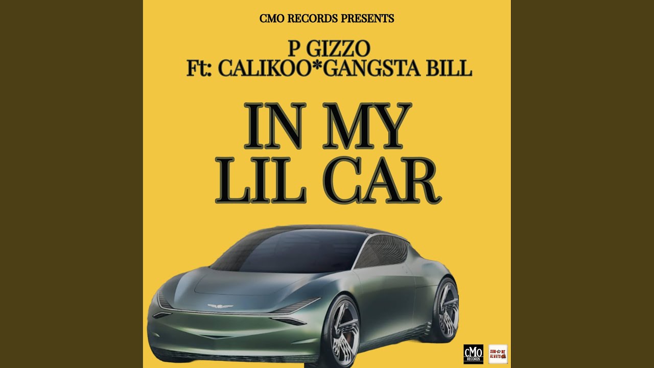 IN MY LIL CAR (feat. CALIKOO & GANGSTA BILL) - YouTube