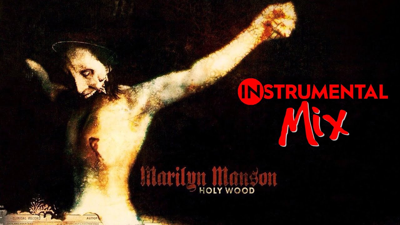 Marilyn Manson Instrumental Album Mix Holy Wood with Official Music ...