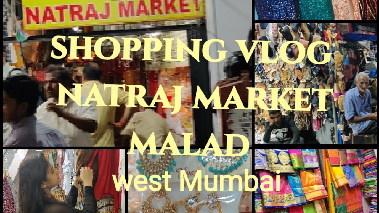 #Shoppingvlog | Natraj Market | Malad West| Mumbai - YouTube