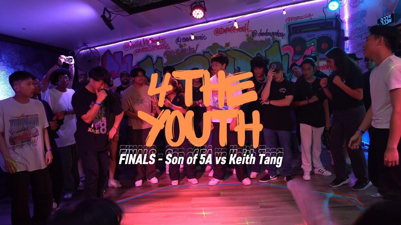 4 THE YOUTH [Finals - Son of 5A vs Keith Tang] - YouTube